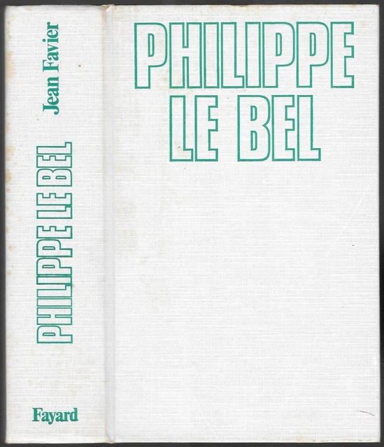 PHILIPPE LE BEL de Jean FAVIER illustré PHOTOS noir et blanc chez ...