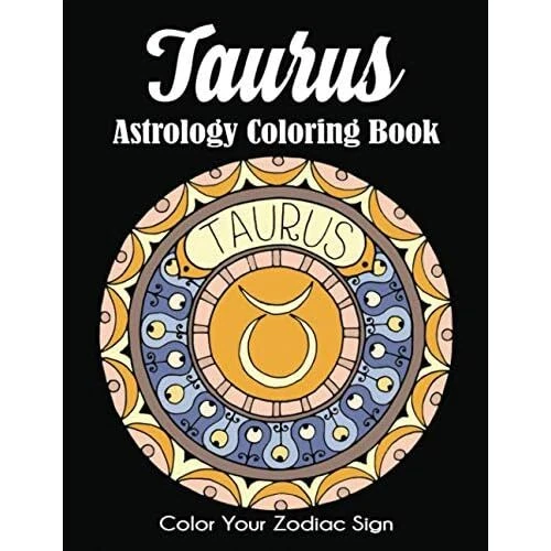 TAURUS ASTROLOGY COLORING Book: Color Your Zodiac Sign - Paperback NEW ...