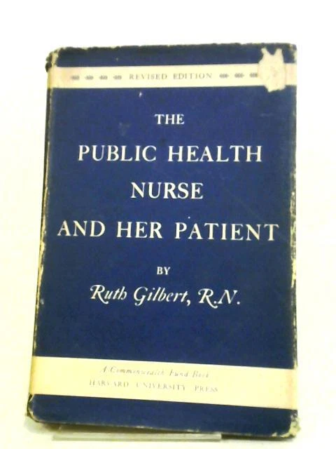 L'INFIRMIÈRE EN SANTÉ publique et son patient (Ruth Gilbert - 1958) (ID ...