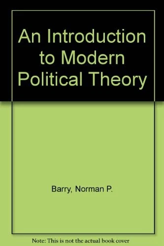 AN INTRODUCTION TO Modern Political Theory By Norman P. Barry ...