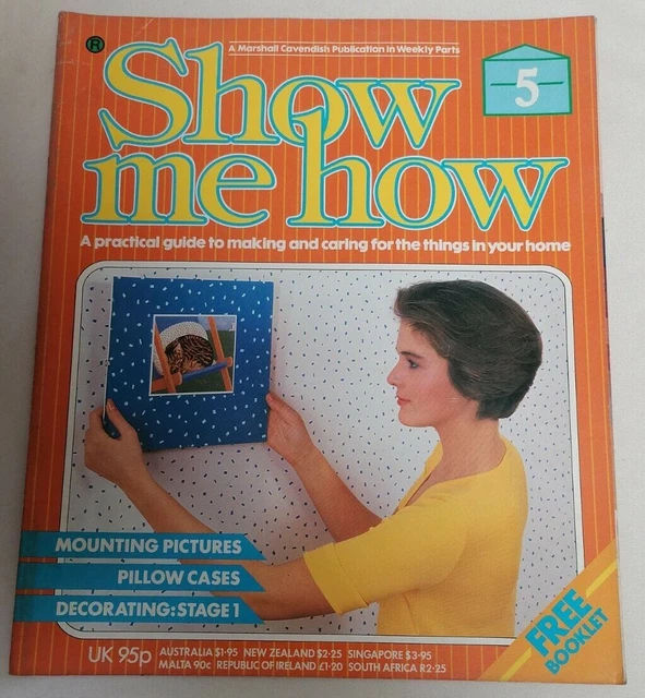 MAGAZINE - SHOW Me How Guide To Making & Caring For Things In Your Home ...