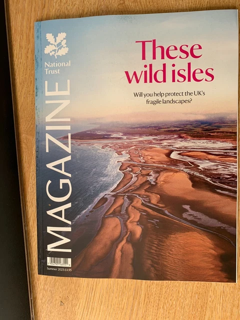 NATIONAL TRUST MAGAZINE - Summer 2023 - These wild isles £7.98 ...