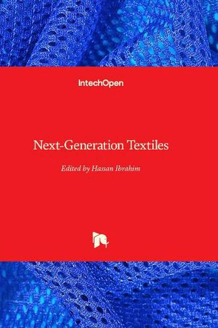 NEXT-GENERATION TEXTILES BY Hassan Ibrahim Hardcover Book EUR 192,06 - PicClick FR