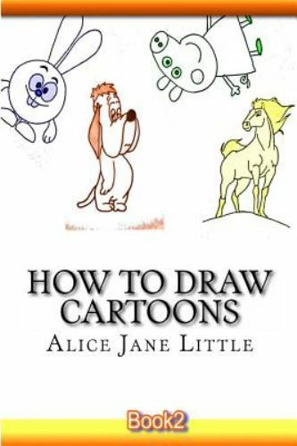 HOW TO DRAW CARTOONS: Drawing Cartoon Animals. Step by Step Guide £6.94 ...