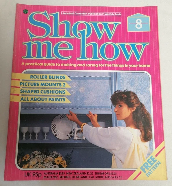 MAGAZINE - SHOW Me How Guide To Making & Caring For Things In Your Home ...