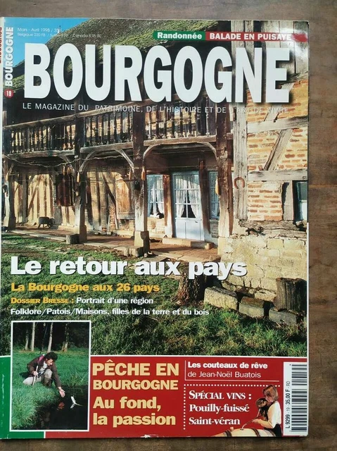 BOURGOGNE MAGAZINE N°19 Mars-Avril 1998 - Le retour aux pays EUR 3,50 ...