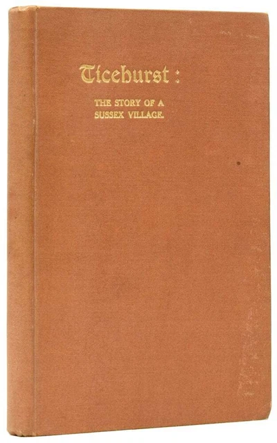 JULIA A ODELL, Leonard J HODSON / Ticehurst The Story of a Sussex ...