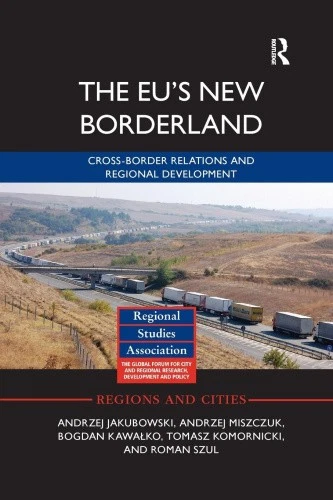 THE EU'S NEW Borderland: Cross-border relations and regional ...
