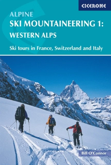 ALPINE SKI MOUNTAINEERING Vol 1 - Western Alps by Bill O'Connor ...
