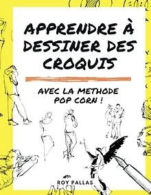 CROQUIS POP !: Apprendre à dessiner des croquis avec ... | Livre | état ...