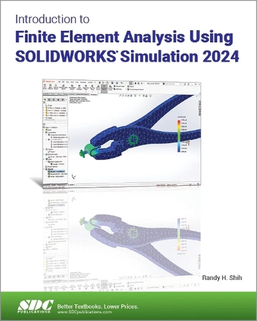 INTRODUCTION TO FINITE Element Analysis Using SOLIDWORKS Simulation ...