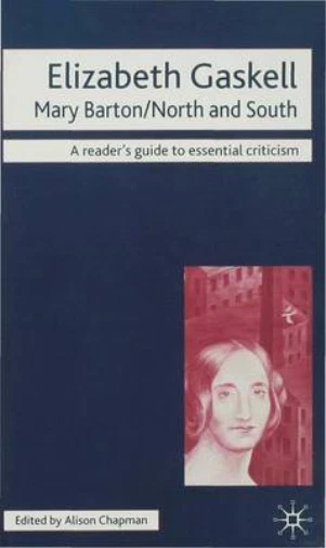ELIZABETH GASKELL - Mary Barton/North and South: "Mary Barton" and ...