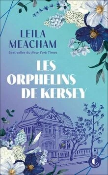 LES ORPHELINS DE Kersey de Meacham, Leila | Livre | état très bon EUR 6 ...