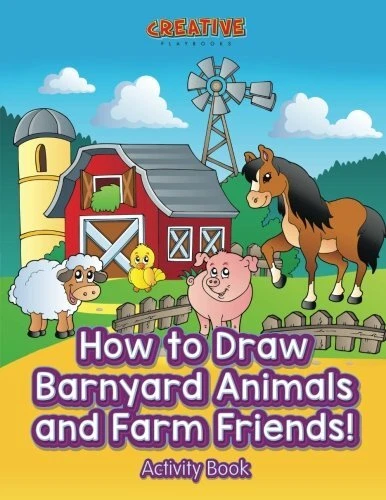 HOW TO DRAW Barnyard Animals and Farm Friends! Activity Book ...