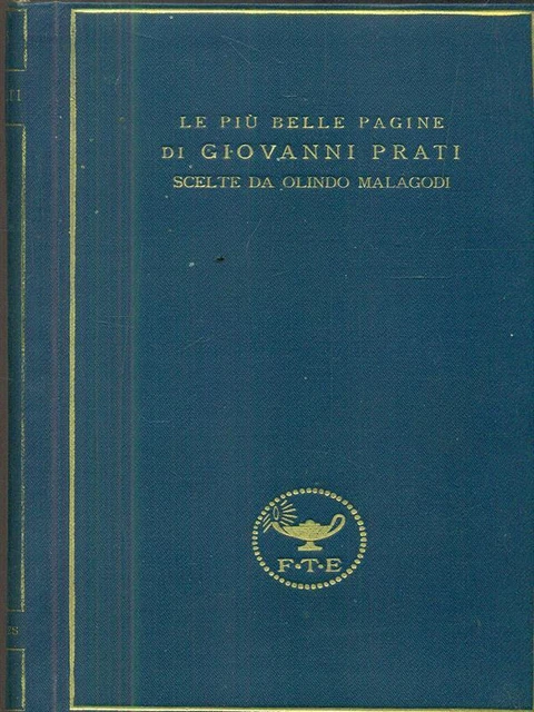 LE PIU' BELLE Pagine Di Giovanni Prati Letteratura/Critica/Storia EUR 10,40 - PicClick FR