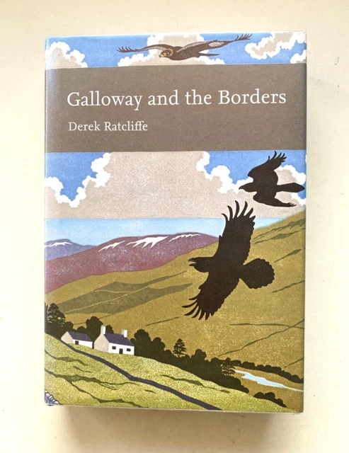 GALLOWAY AND THE Borders, Derek Ratcliffe NEW HB 1st Edition- New ...