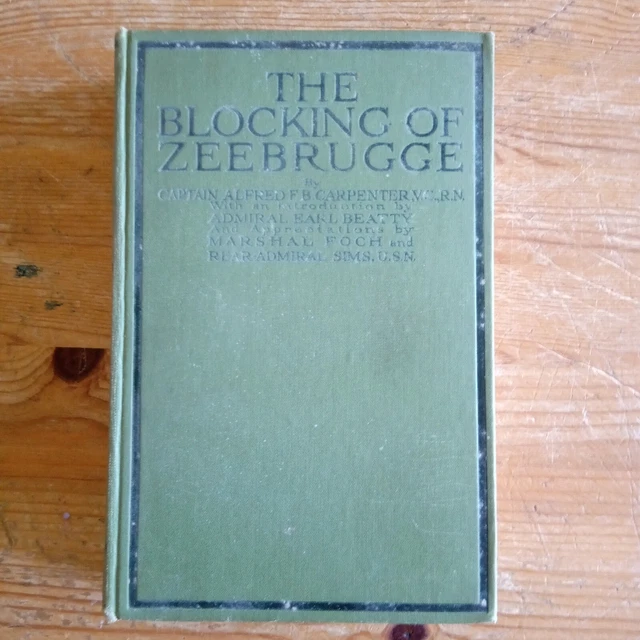 THE BLOCKING OF Zeebrugge by Captain Alfred Carpenter HB c1935 EUR 2,28 ...