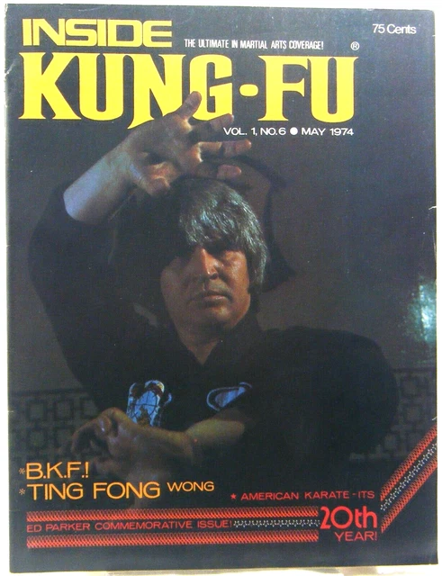 INSIDE KUNG FU Magazine May 1974 Ed Parker Commemorative Ting Fong Wong ...