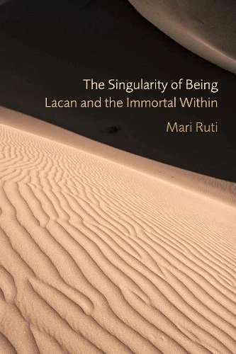 MARI RUTI THE Singularity of Being (Poche) Psychoanalytic Interventions ...