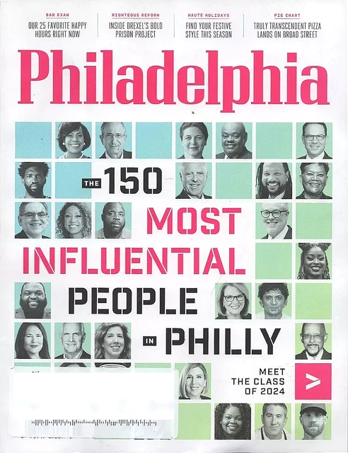 PHILADELPHIA MAGAZINE NOVEMBER 2024 THE 150 MOST INFLUENTIAL PEOPLE IN ...