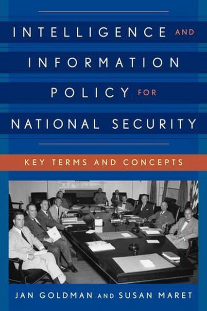 INTELLIGENCE AND INFORMATION Policy for National Security: Key Terms ...