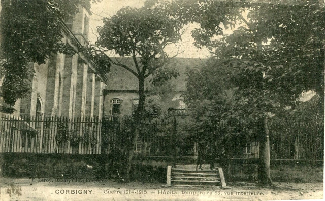 CORBIGNY GUERRE 1914 1915 Hôpital Temporaire Vue intérieure + une carte ...