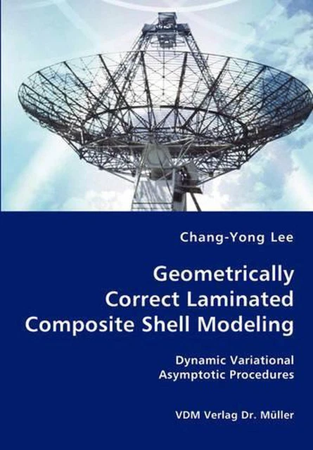 GEOMETRICALLY CORRECT LAMINATED Composite Shell Modeling by Chang-Yong ...