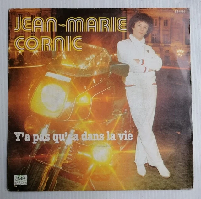 JEAN-MARIE CORNIC Y'a pas qu'ça dans la vie 7" 45T 1979 France JMB ZB ...