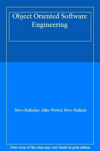 OBJECT ORIENTED SOFTWARE Engineering,Steve Halladay, Mike Wiebel $20.44 ...
