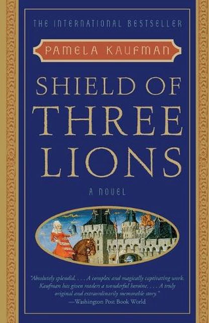 SHIELD OF THREE Lions: A Novel by Pamela Kaufman (English) Paperback ...