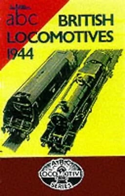 BRITISH LOCOMOTIVES, 1944 (Ian Allan abc), Ian Allan & Macleod, A.B ...