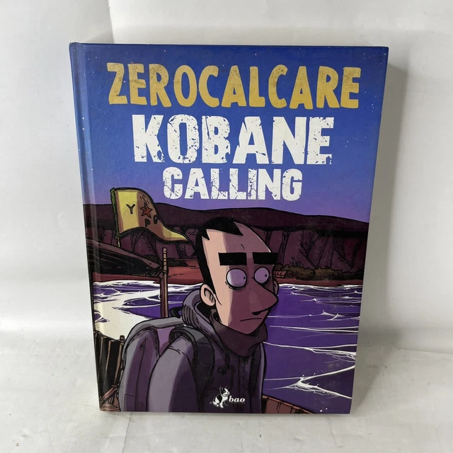 ZEROCALCARE - KOBANE Calling - Prima Edizione Bao Publishing 2016 EUR 29,99 - PicClick IT