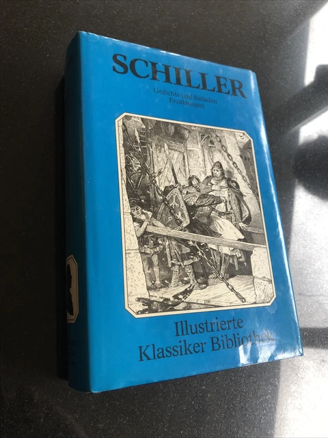 SCHILLER GEDICHTE UND Balladen Erzählungen (Illustrierte Klassiker ...