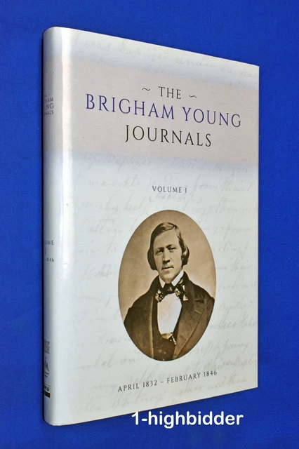 NEUF ! THE Brigham Young Journals, Vol. 1 1832-1846 Mormon SDJ histoire ...