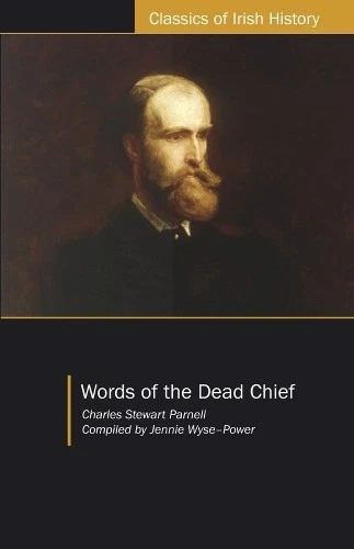 CHARLES STEWART PARNELL Words of the Dead Chief (Poche) EUR 23,13 ...