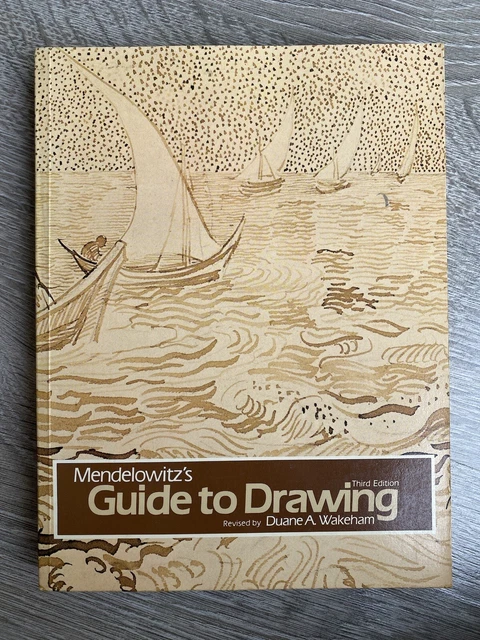 MENDELOWITZ'S GUIDE TO Drawing by Duane A. Wakeham 3rd Edition ...