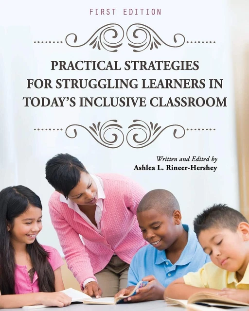 PRACTICAL STRATEGIES FOR Struggling Learners in Today's Inclusive ...