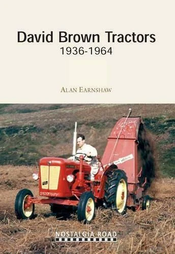 DAVID MARRON TRACTEURS 1936-1964 (Nostalgia Route) Par Earnshaw, Alan ...