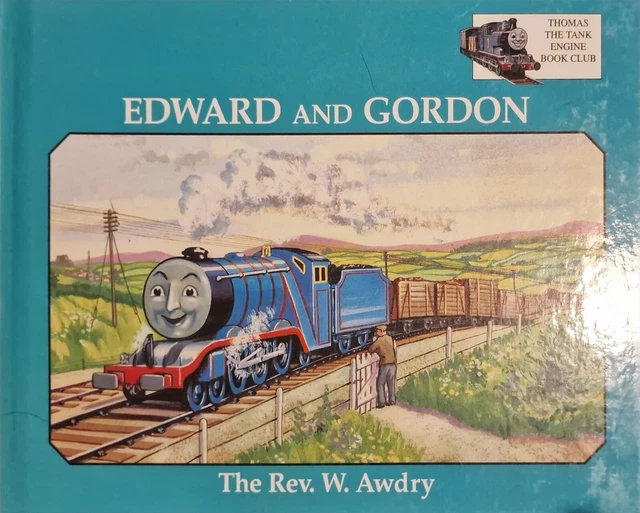 THOMAS THE TANK Engine Book Club EDWARD AND GORDON By Rev W. Awdry ...