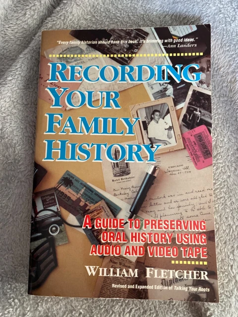 RECORDING YOUR FAMILY History: Using Audio & Video, William Fletcher ...