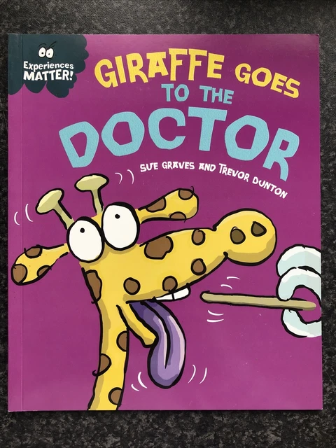 EXPERIENCES MATTER: GIRAFFE Goes to the Doctor, Graves, Sue, New Book ...