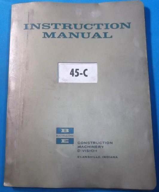 BUCYRUS ERIE 45C Séries 1 Grue Instructions Opération Service Maintenance Manuel EUR 99,97 ...