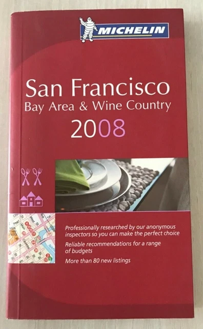 GUIDE ROUGE MICHELIN SAN FRANCISCO 2008 - 2° Edition - Collection ...