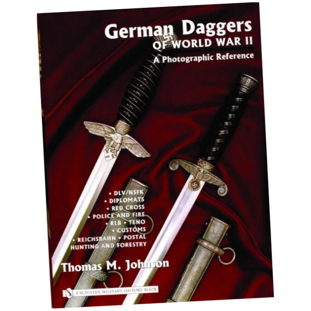GERMAN DAGGERS OF World War II - A Photographic Reference - Thomas ...