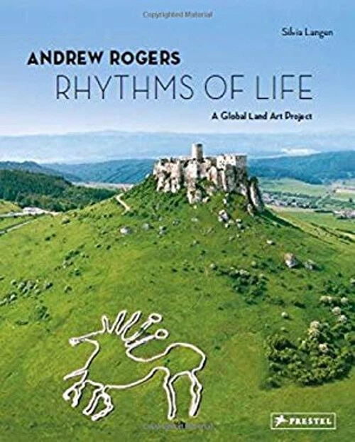 ANDREW ROGERS : Rythmes De Vie #A Global Land Art Projet Silvia EUR 14 ...