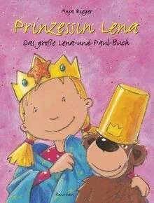 PRINZESSIN LENA - Das große Lena-und-Paul-Buch (Len... | Livre | état ...