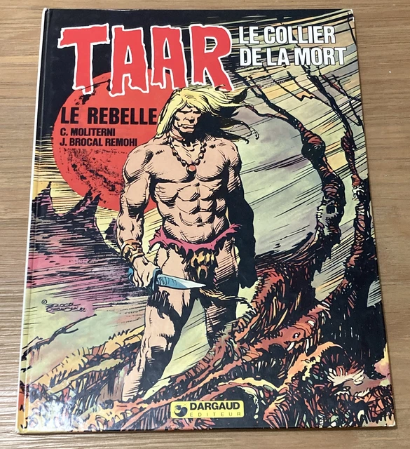 TAAR LE REBELLE - Le collier de la mort - Tome 8 - EO 1982 Dargaud EUR ...