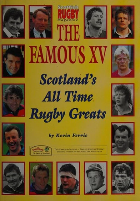 FAMOUS XV: SCOTLAND'S All Time Rugby Greats Kevin Ferrie £3.34 ...