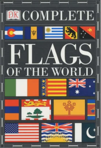 COMPLETE FLAGS OF the World (Complete Guide), Kindersley, Dorling, Used ...