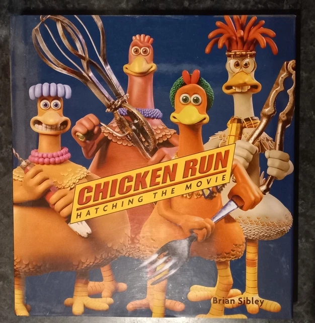 CHICKEN RUN BOOK: Hatching the Movie by Brian Sibley - Hardcover £5.99 ...